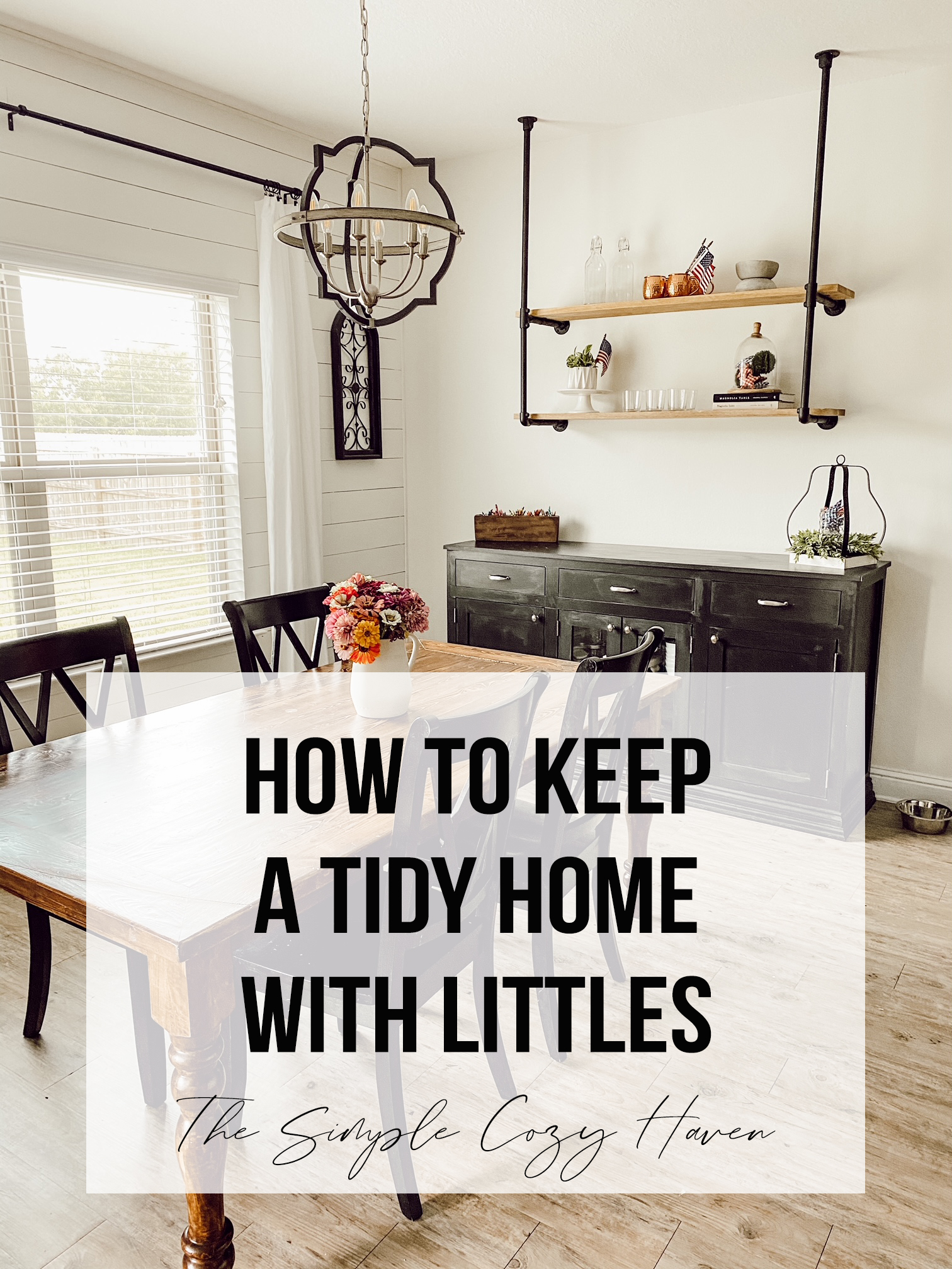 How to Keep a Tidy Home with Littles - The Simple Cozy Haven