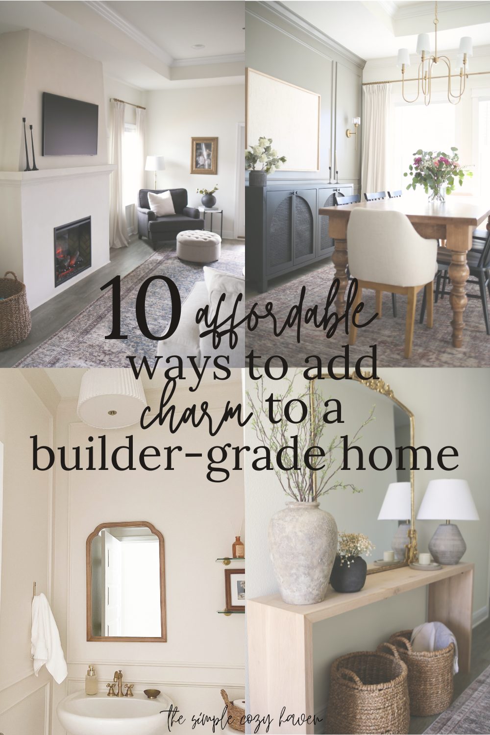 10 Affordable Ways to Add Charm to a Builder-Grade Home - The Simple ...